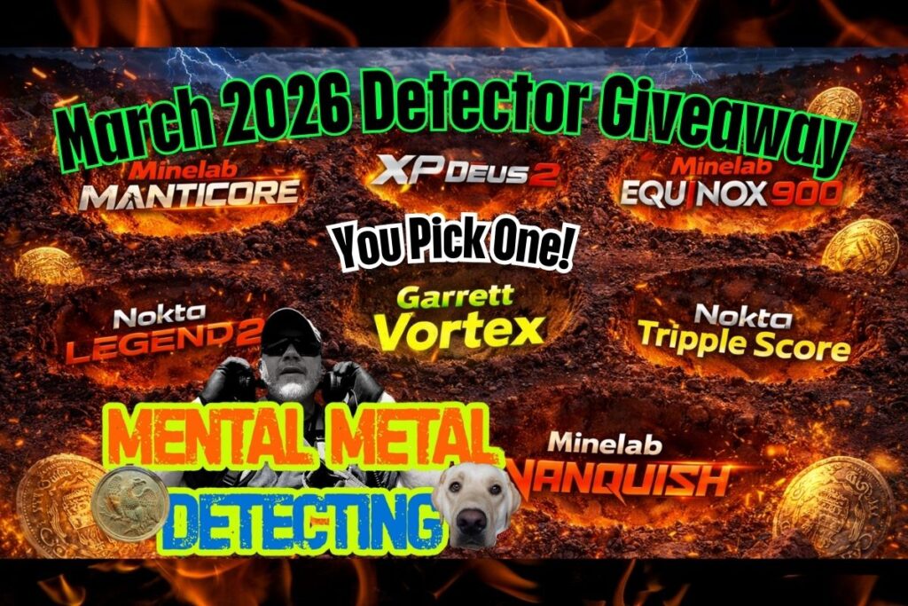The March Metal Detector Giveaway is Back! - Mental Metal Detecting